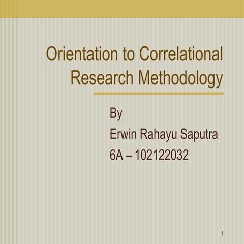 Orientation to correlational research erwin r. saputra 6 a | PPT ...