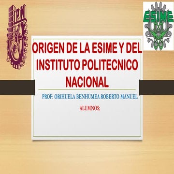 ORIGEN DE LA ESIME Y DEL IPN OFICIAL.pdf