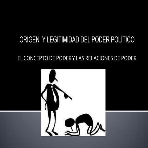 Origen y legitimidad del poder | PPTX