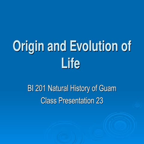 origin-early-evolution-life.ppt Evolution is the change in heritable ...