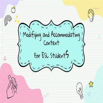 Modifying and Accommodating Content for ESL Students | PDF