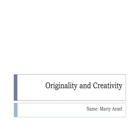 Originality and creativity (why,what,how) | PPT