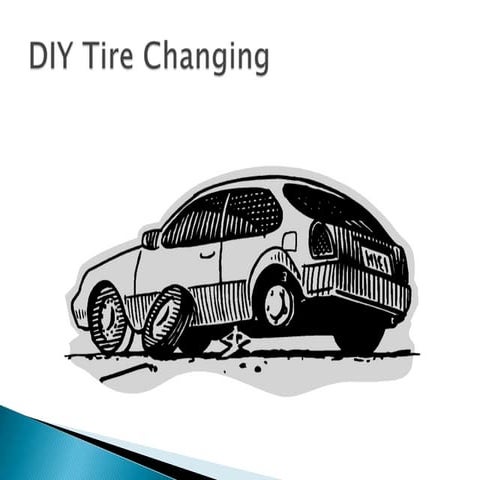 How to change a tire | PPTX
