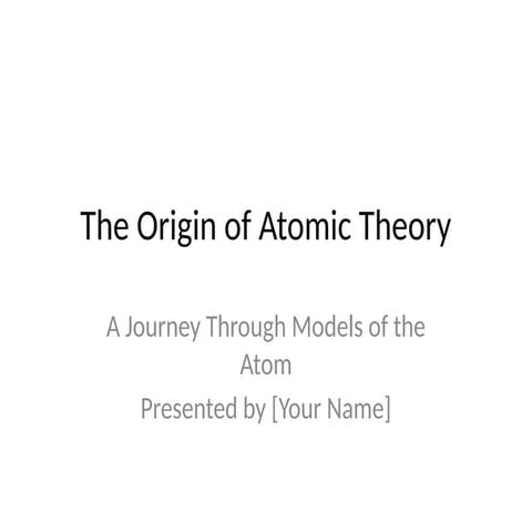 Origin_of_Atomic_Theory_Grade8.pptxOrigin_of_Atomic_Theory_Grade8.pptx
