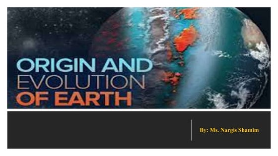 Origin of earth | PPTX