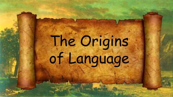 The origins of language | PPTX