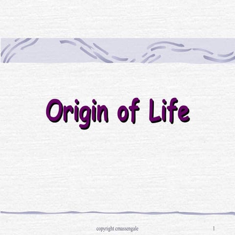 Origin of life | PPT | Biological Sciences | Science