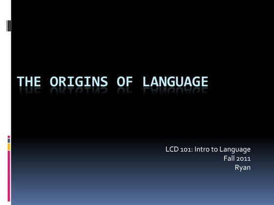 The origins of language | PPT