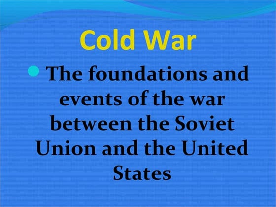 Cold War Phase 1 before detente | PPT