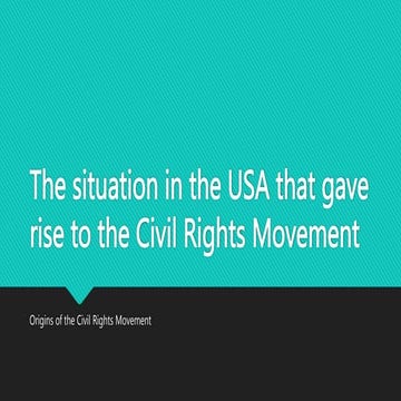 Powerpoint Presentation on the origins of the Civil Rights Movement in ...