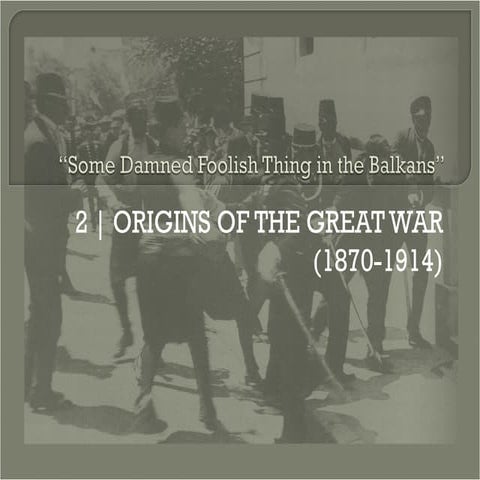 Origins of WW1 | PPT