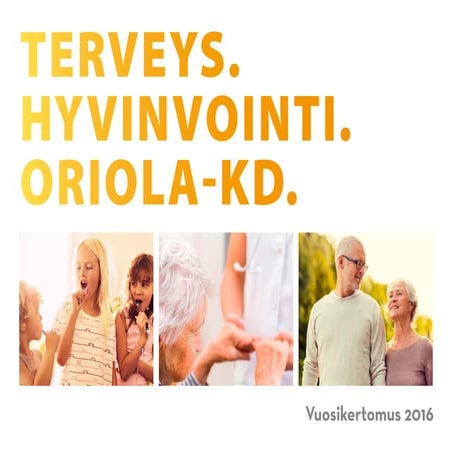 Oriola-KD: vuosikertomus 2016 | PPT