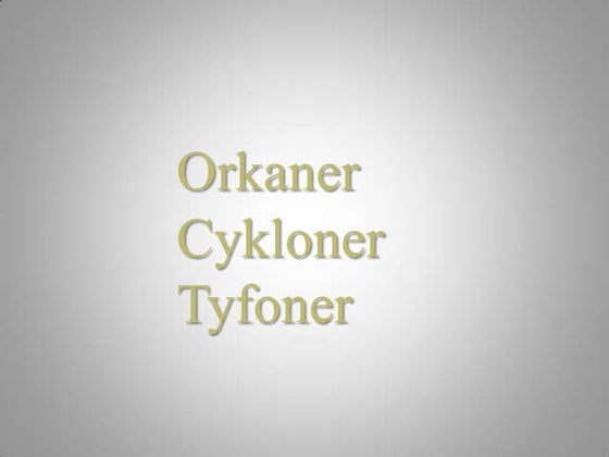 Orkaner | PPT