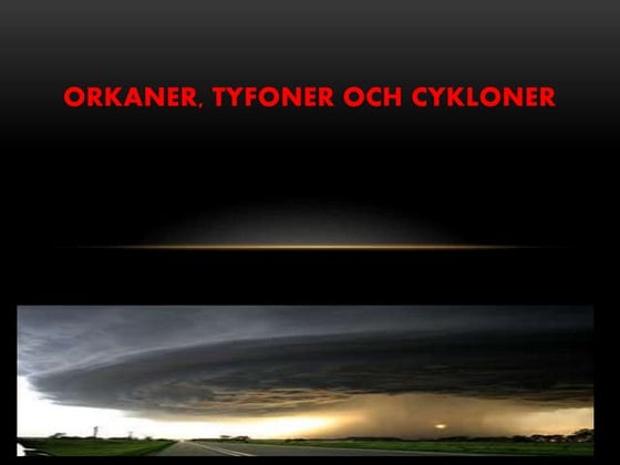 Fakta om orkaner, cykloner och tyfoner | PPTX