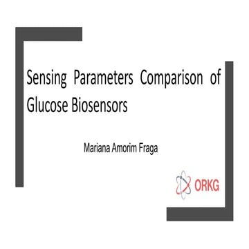 Sensing Parameters Comparison of Glucose Biosensors | PPT