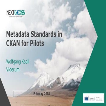 Metadata Standards in CKAN for Pilots in NextGEOSS | PPT