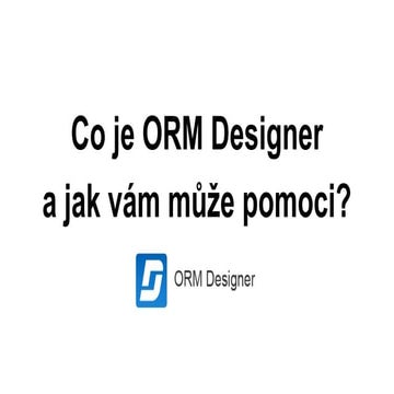 Co je ORM Designer | PDF