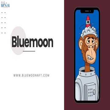 Bluemoon NFT: Seamless Cross-Blockchain Support: Ethereum & Evoke | PPT