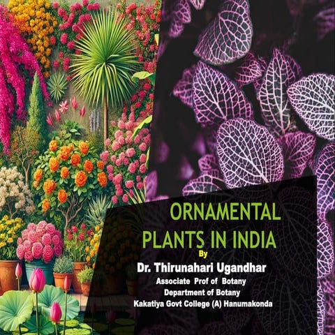 Ornamental Plants. Dr. Thirunahari Ugandharpptx | PPT