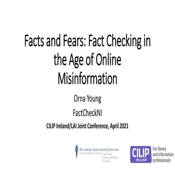 Facts and Fears: Fact Checking in the Age of Online Misinformation | PPTX