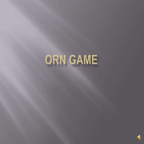 ORN Game | PPTX