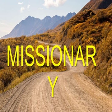 The life and works of a missionary .pptx
