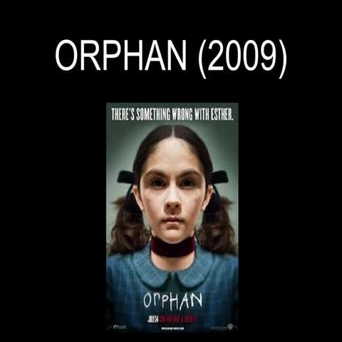 Orphan (2009) | PPT