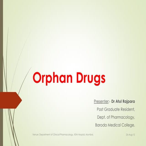 Orphan drugs presentation | PPTX