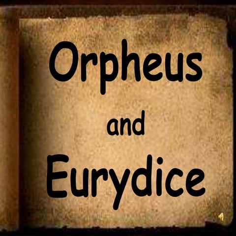 Orpheus and eurydice | PPTX