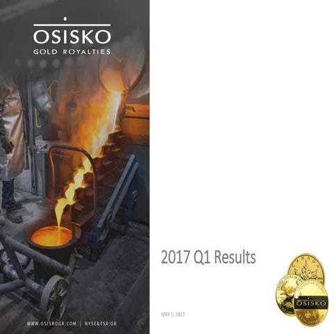 Osisko Gold Royalties - Q1 2018 Results | PDF