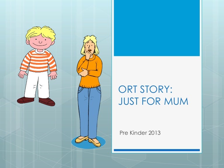Ort Story Just For Mum