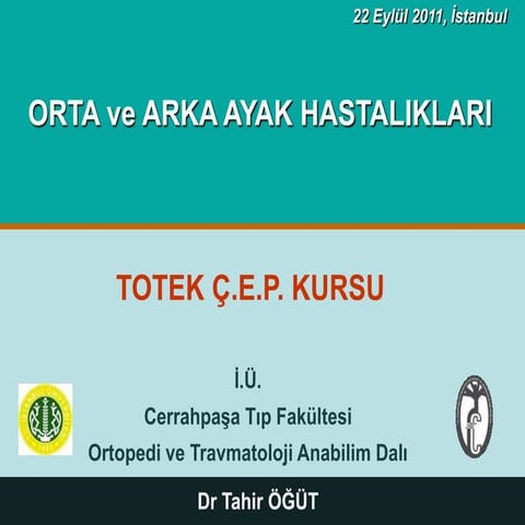 ORTA ve ARKA AYAK HASTALIKLARI | PPTX