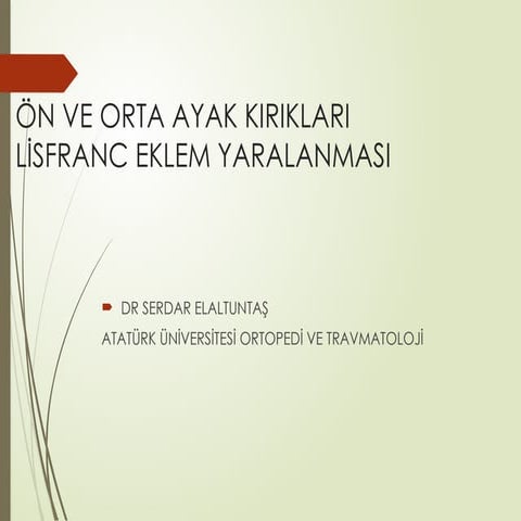 ORTA VE ÖN AYAK KIRIKLARI | PPTX