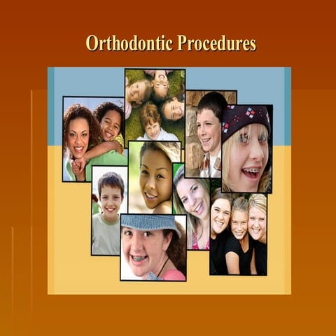 Orthodontic Procedures Presentation | PPT