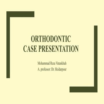 an Example for Orthodontic case presentation | PPTX