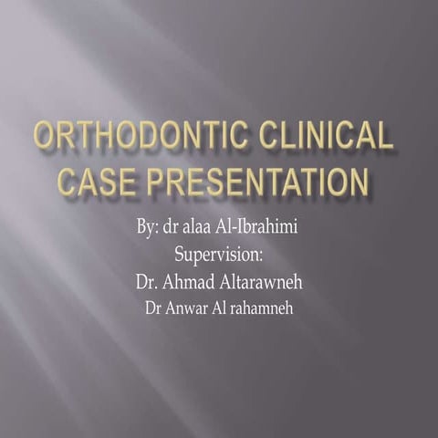 Orthodontic case presentation Dr Alaa Ibrahimi | PPTX