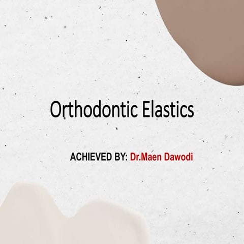 INTRAORAL ELASTICS in orthodontics .pptx