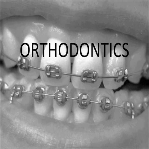 Orthodontics | PPT