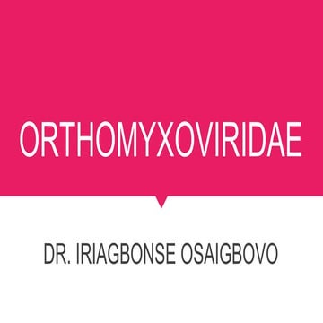 Orthomyxoviridae | PPTX