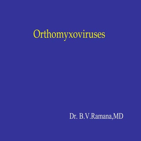 Orthomyxoviruses.ppt