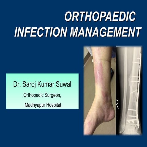 Orthopaedic infection management dr.saroj | PPT