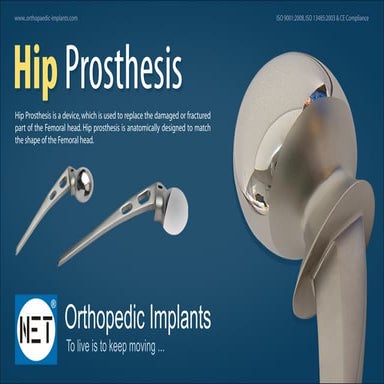Manufacturer of HIP Prosthesis and other Orthopedic implants ...