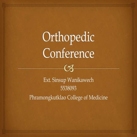 Orthopedic conference | PPTX