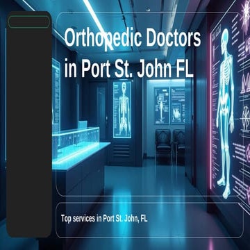 Orthopedic Doctors in Port St. John FL: A Comprehensive Guide | PDF