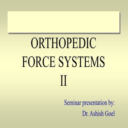 ORTHOPEDIC FORCE SYSTEMS II.ppt