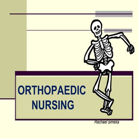 Orthopedic Nursing (1).pptx orthopaedic slides | PPTX