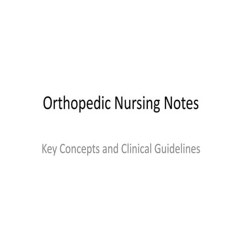 Orthopedic_Nursing_Notes, Conditions and management. | PPTX