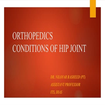 ORTHOPEDICS CONDITIONS OF HIP JOINT.pptx