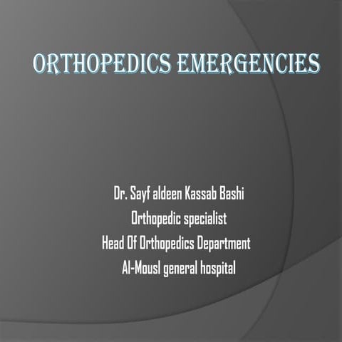 acute Orthopedics emergencies for undergraduate doctors. | PPTX