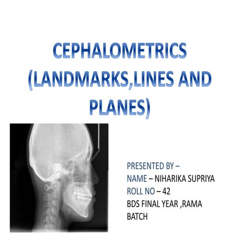 Cephalometrics ( landmarks,Lines and Planes ) | PPTX